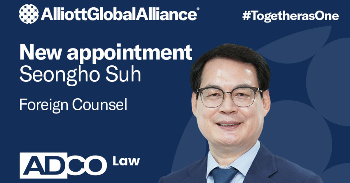 ADCO Law appoints Seongho Suh as Foreign Counsel