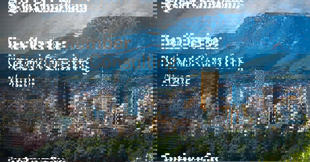 Network Consulting joins Alliott Global Alliance in Albania